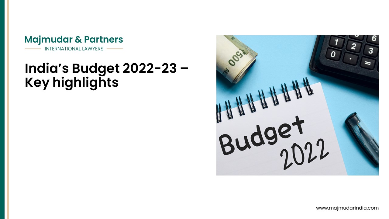 India’s Budget 2022-23 – key highlights | Majmudar & Partners